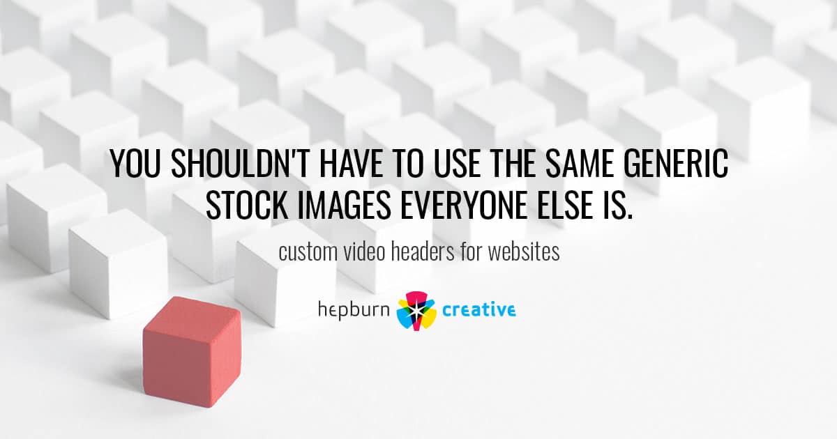 Website Video Headers for Businesses - Hepburn Creative, Inc.